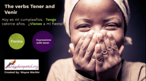 3.4 The verbs Tener & Venir – Laclasedeespañol.com
